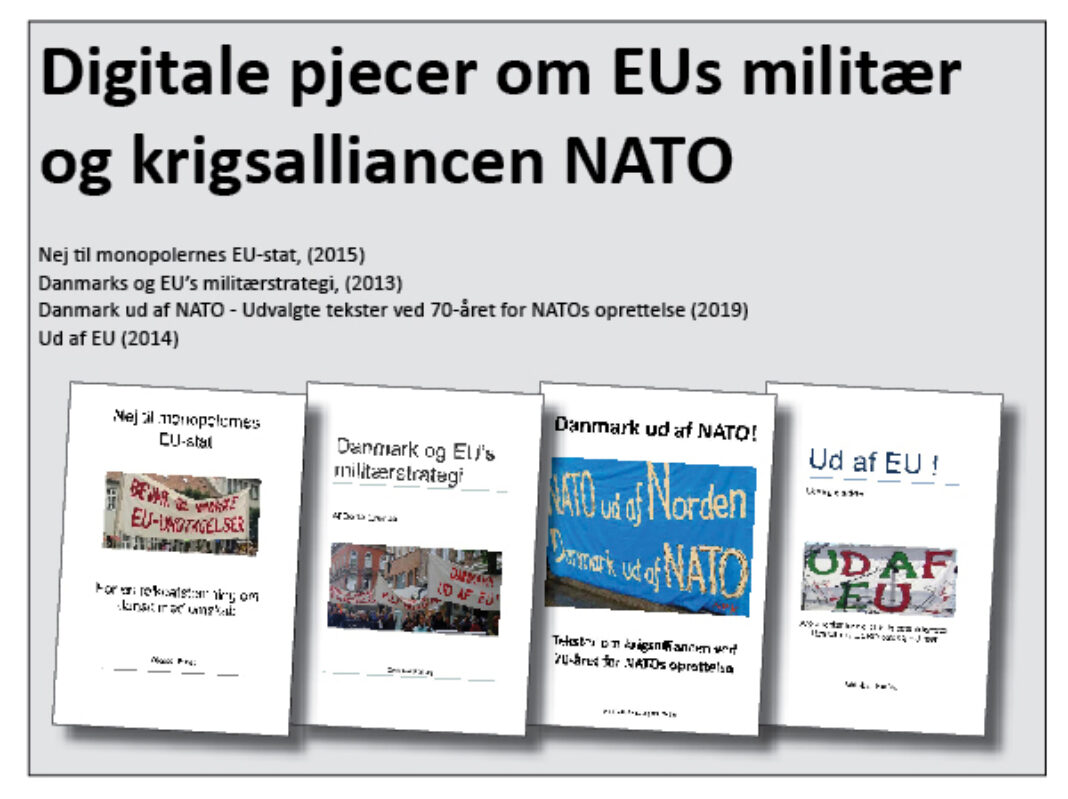 Pjecer om EU-militær og krigsalliancen NATO – udgivet af ...
